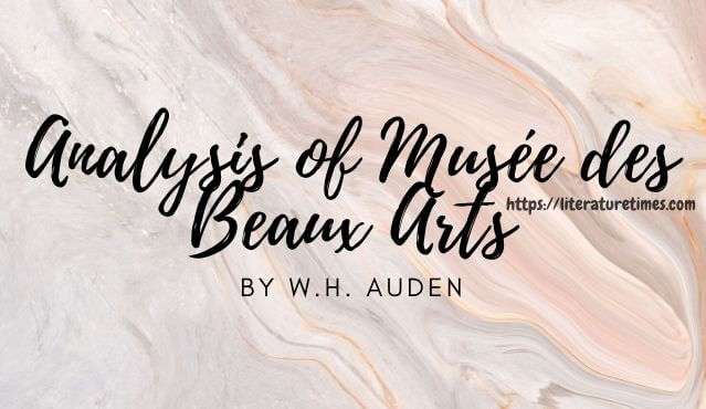 Analysis of "Musée des Beaux Arts" by W.H. Auden - Literature Times