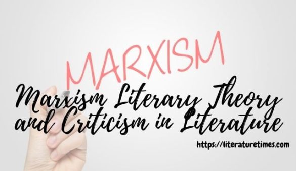 Marxism Literary Theory And Criticism In Literature - Literature Times