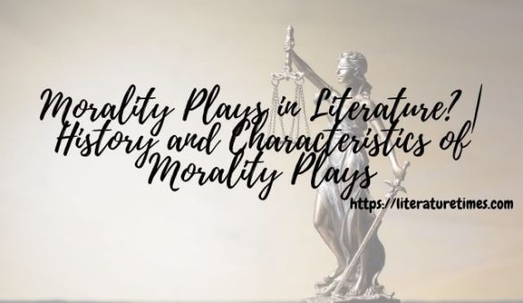 Morality Plays In Literature? | History And Characteristics Of Morality ...