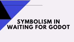 Symbolism In Waiting For Godot - Literature Times