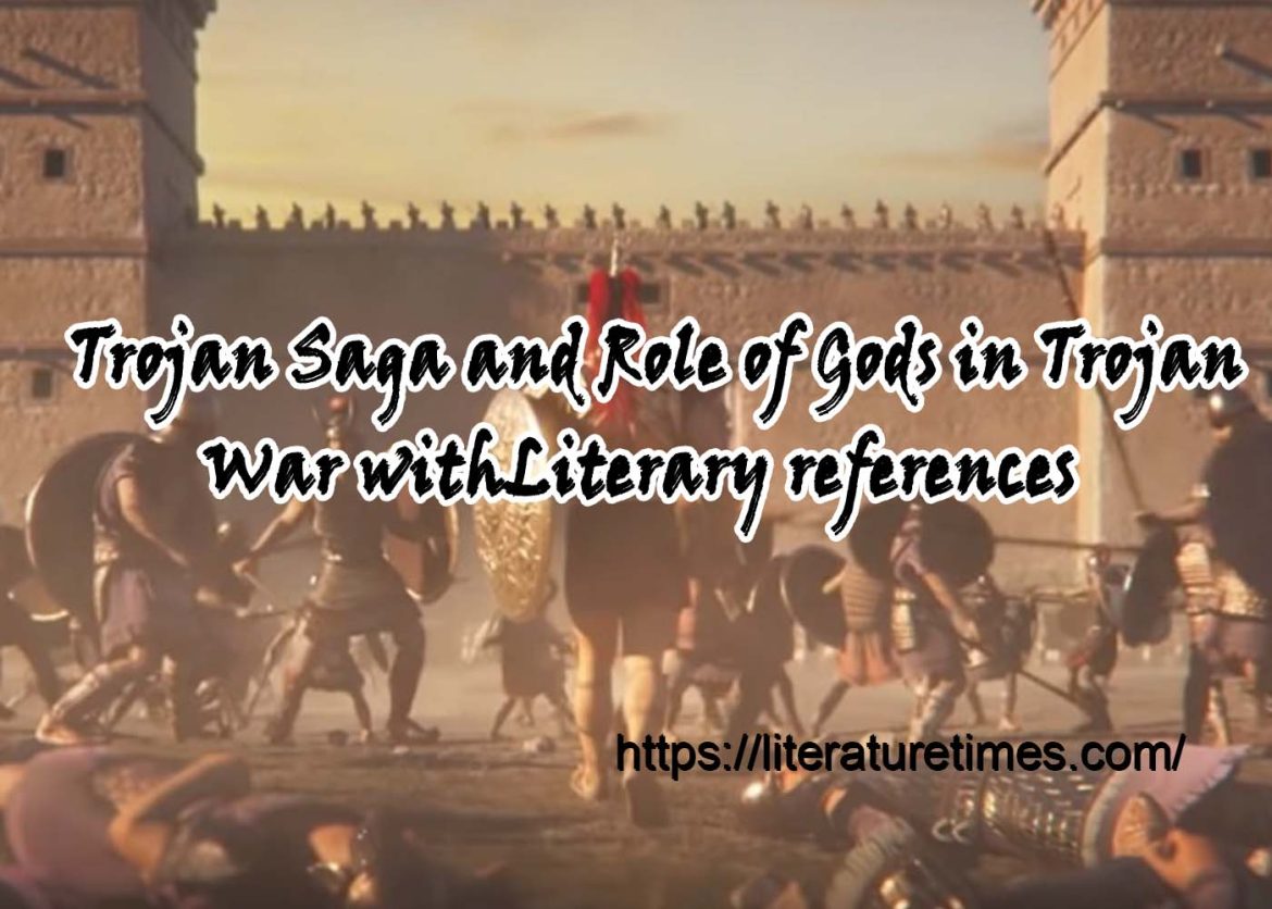 Trojan Saga And Role Of Gods In Trojan War - Literature Times